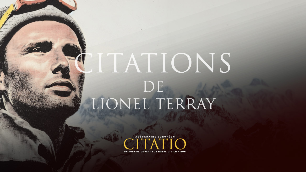 Lionel Terray : toutes ses citations | CITATIO